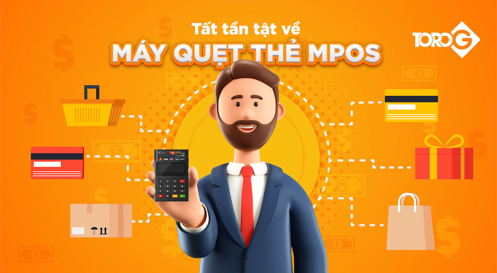 Mpos là gì? Mpos có an toàn không? Giá máy mpos?