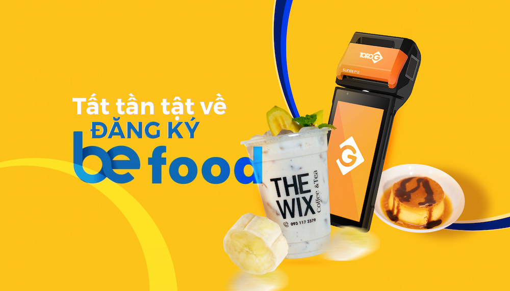 Hướng dẫn đăng ký bán hàng trên be food đơn giản